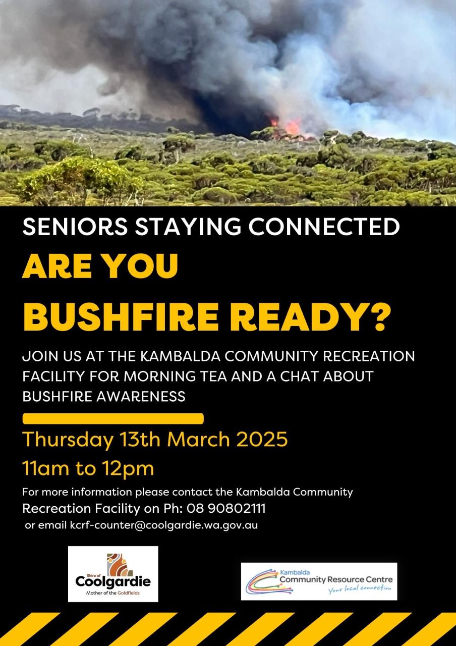 Seniors Staying Connected- Are you Bushfire ready? » Coolgardie Shire ...