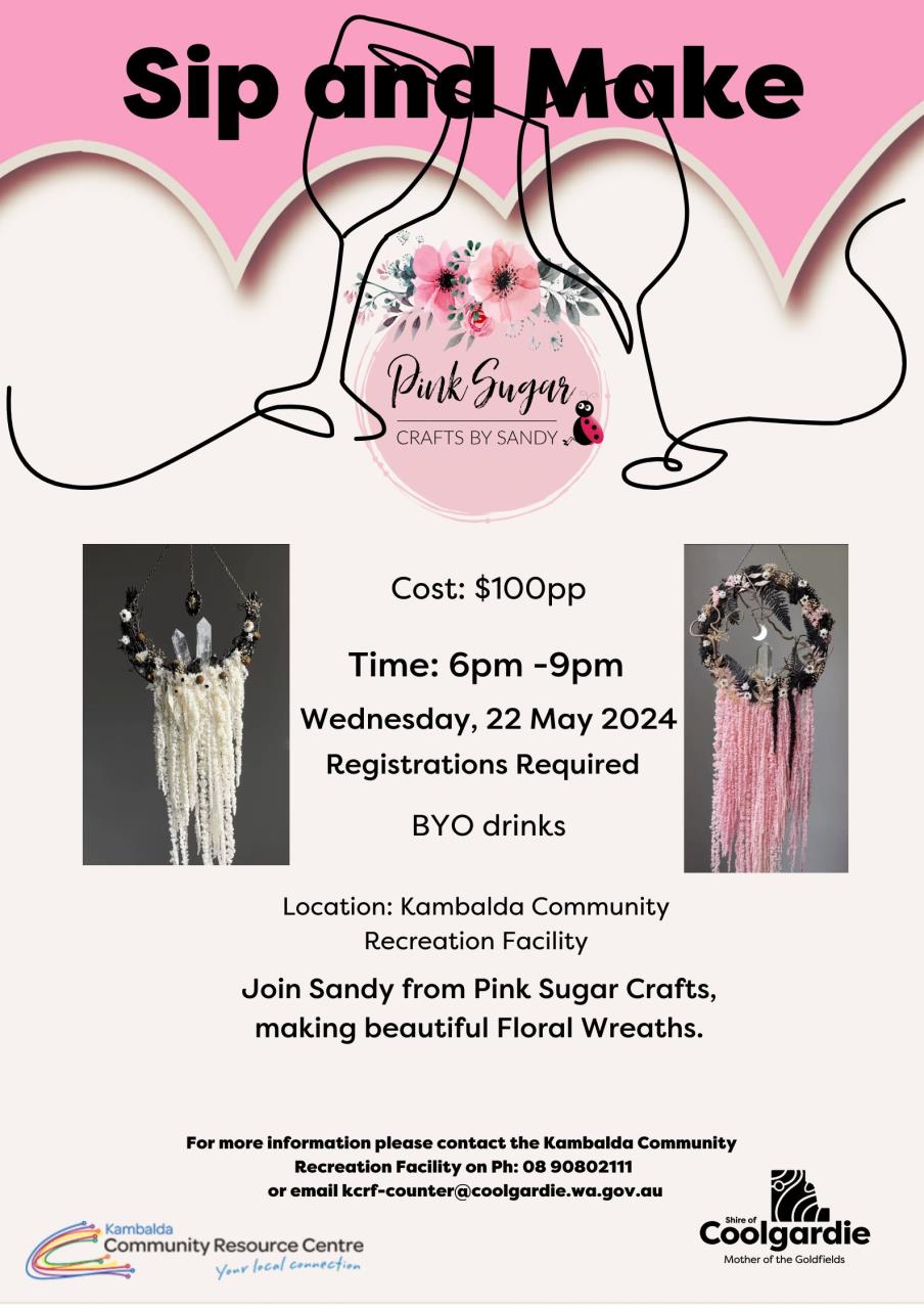 Sip and Make » Coolgardie Shire Council